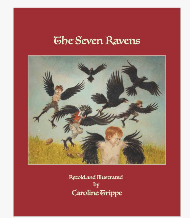 About “The Seven Ravens” – Caroline Trippe Art